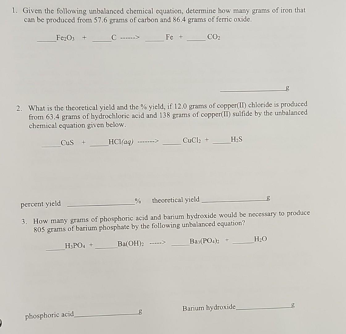 Solved 1. Given the following unbalanced chemical equation, | Chegg.com