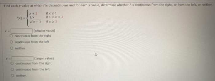 Solved Find each x-value at which fis discontinuous and for | Chegg.com