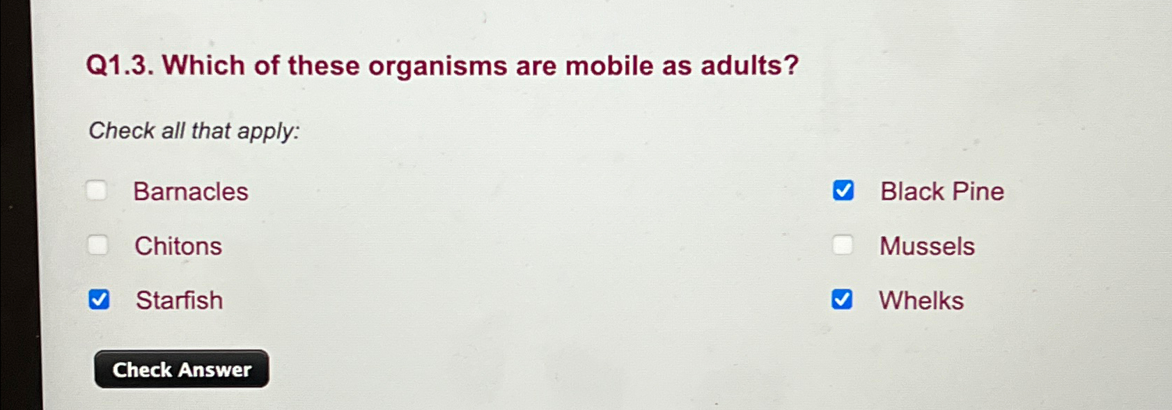 Solved Q1.3. ﻿Which of these organisms are mobile as | Chegg.com