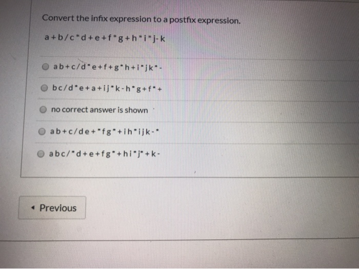 Solved Convert the infix expression to a postfix expression. | Chegg.com