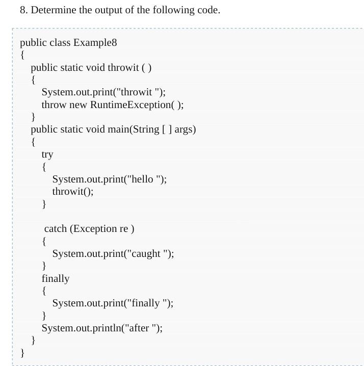 Solved 8. Determine the output of the following code. public | Chegg.com