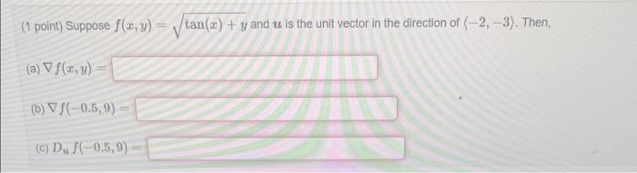 [solved] 1 Point Suppose F X Y Tan X Y And U Is The Un