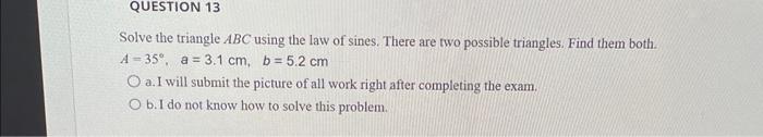 Solved Solve the triangle ABC using the law of sines. There | Chegg.com