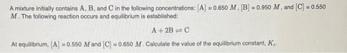 Solved A mixture initially contains A,B, and C in the | Chegg.com