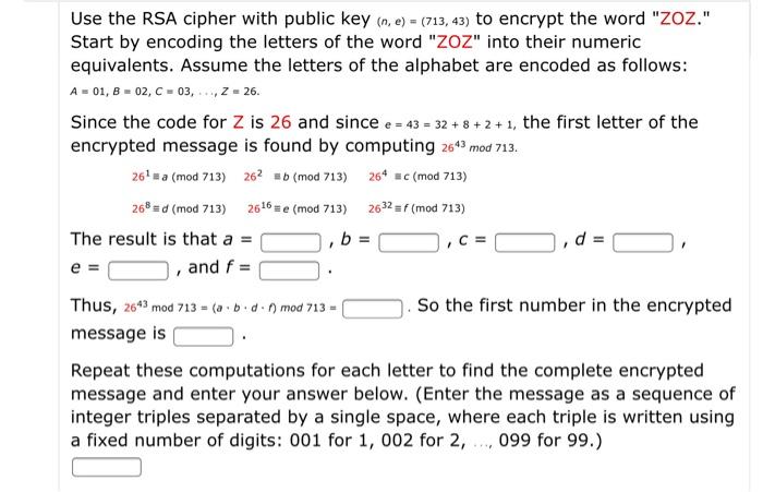 Solved th the RSA cipher with public key (o) - 713, 43) to | Chegg.com