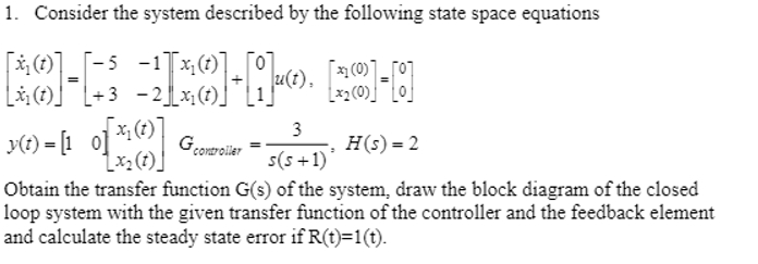 Solved Consider the system described by the following state | Chegg.com