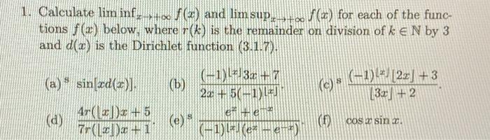 Solved 1. Calculate liminfx→+∞f(x) and limsupx→+∞f(x) for | Chegg.com
