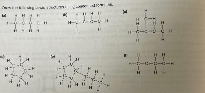 Solved Draw the following Lewis structures using condensed | Chegg.com