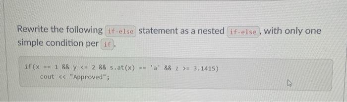 Solved Rewrite the following if else statement as a nested | Chegg.com