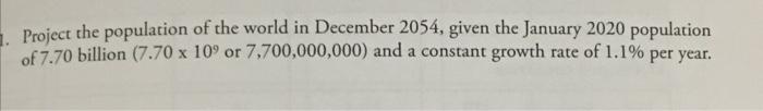 Solved 1. Project the population of the world in December | Chegg.com