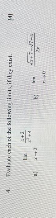 Solved Evaluate each of the following limits, if they exist. | Chegg.com