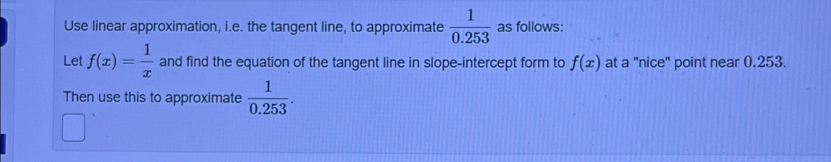 Solved Use linear approximation, i.e. ﻿the tangent line, to | Chegg.com