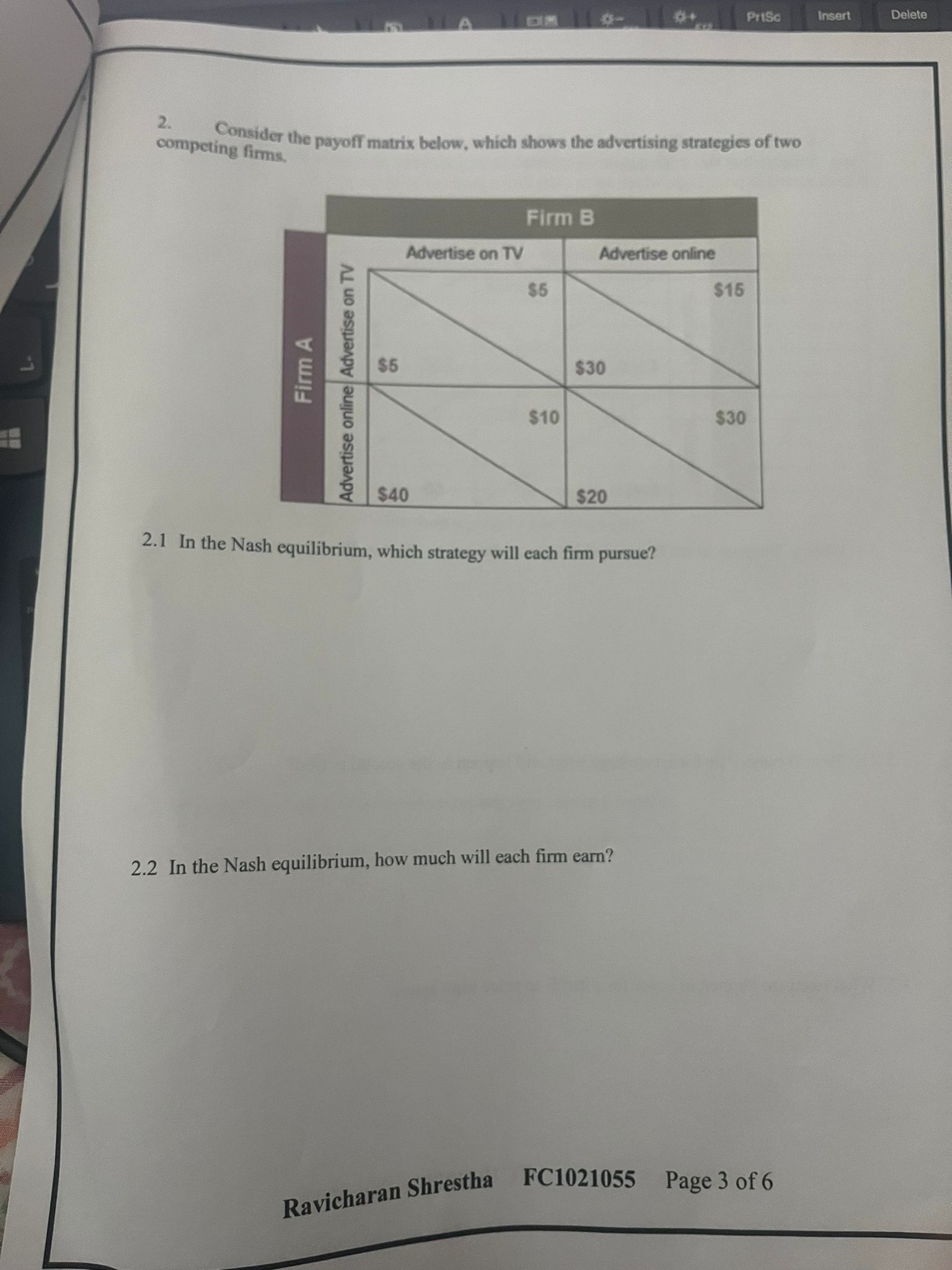 Solved Consider the payoff matrix below, which shows the | Chegg.com