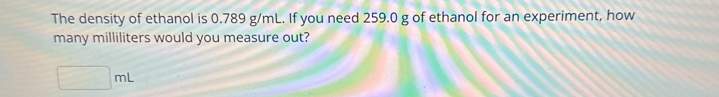 Solved The density of ethanol is 0.789gmL. ﻿If you need | Chegg.com