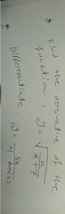 Solved \# Find the derivative of the function, y=x+7x. * | Chegg.com