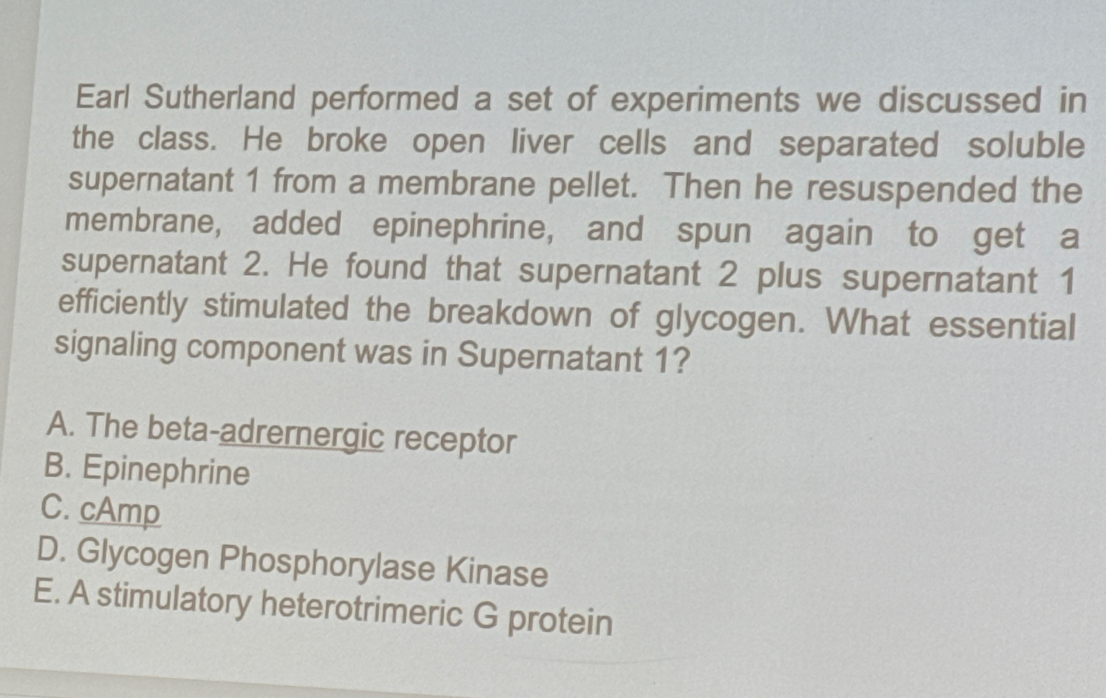 Solved Earl Sutherland performed a set of experiments we | Chegg.com