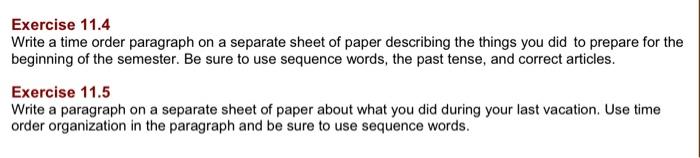 Exercise 11.4 Write a time order paragraph on a | Chegg.com