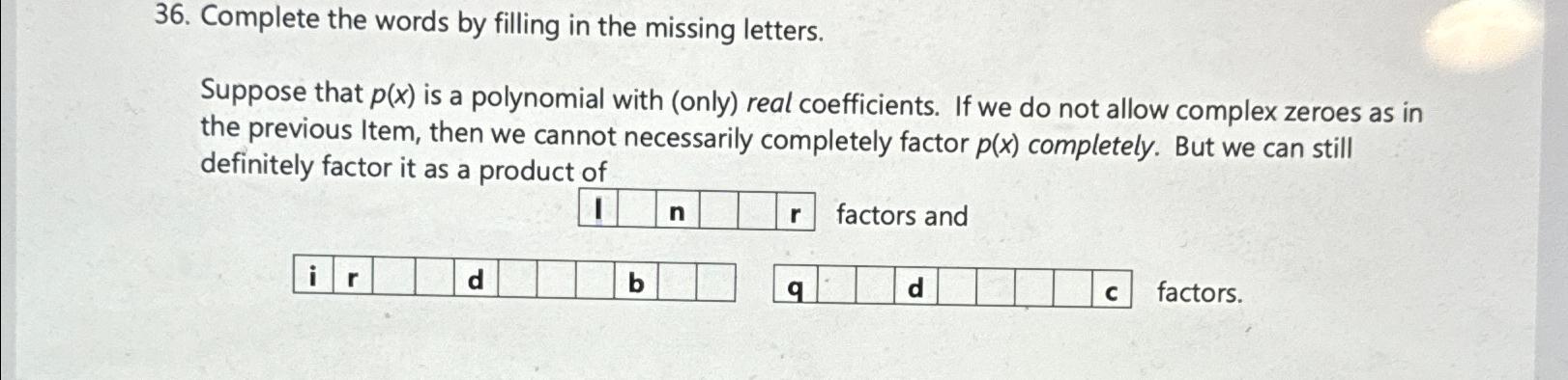 Solved Complete the words by filling in the missing | Chegg.com