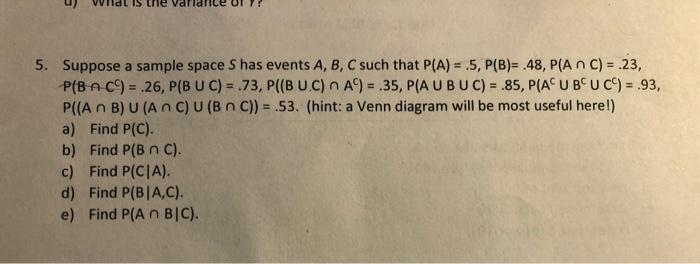 Solved 5. Suppose a sample space S has events A,B,C such | Chegg.com