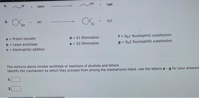 Solved 2. a= Proton transfer d= E1 Elimination f=SN1 | Chegg.com