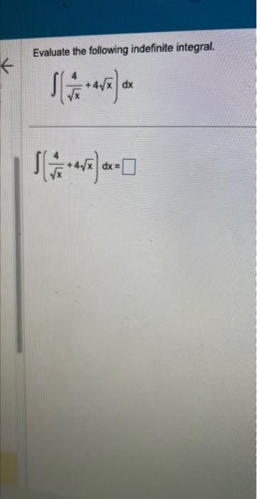 Solved Evaluate the following indefinite integral. | Chegg.com
