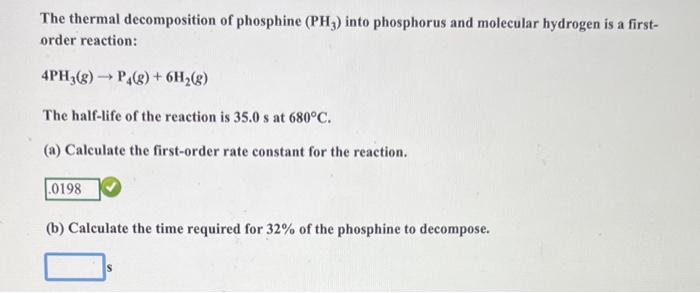 Solved The thermal decomposition of phosphine (PH3) into | Chegg.com