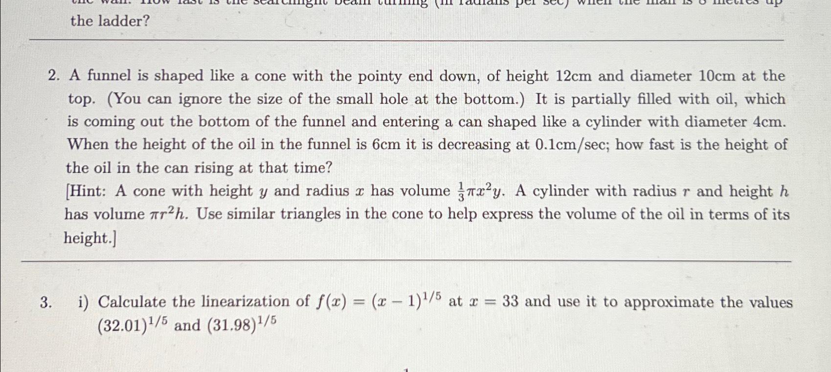 Solved 2. ﻿A funnel is shaped like a cone with the pointy | Chegg.com