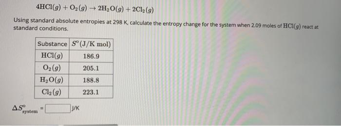 Solved 4HCl(g)+O2(g)→2H2O(g)+2Cl2(g) Using standard absolute | Chegg.com