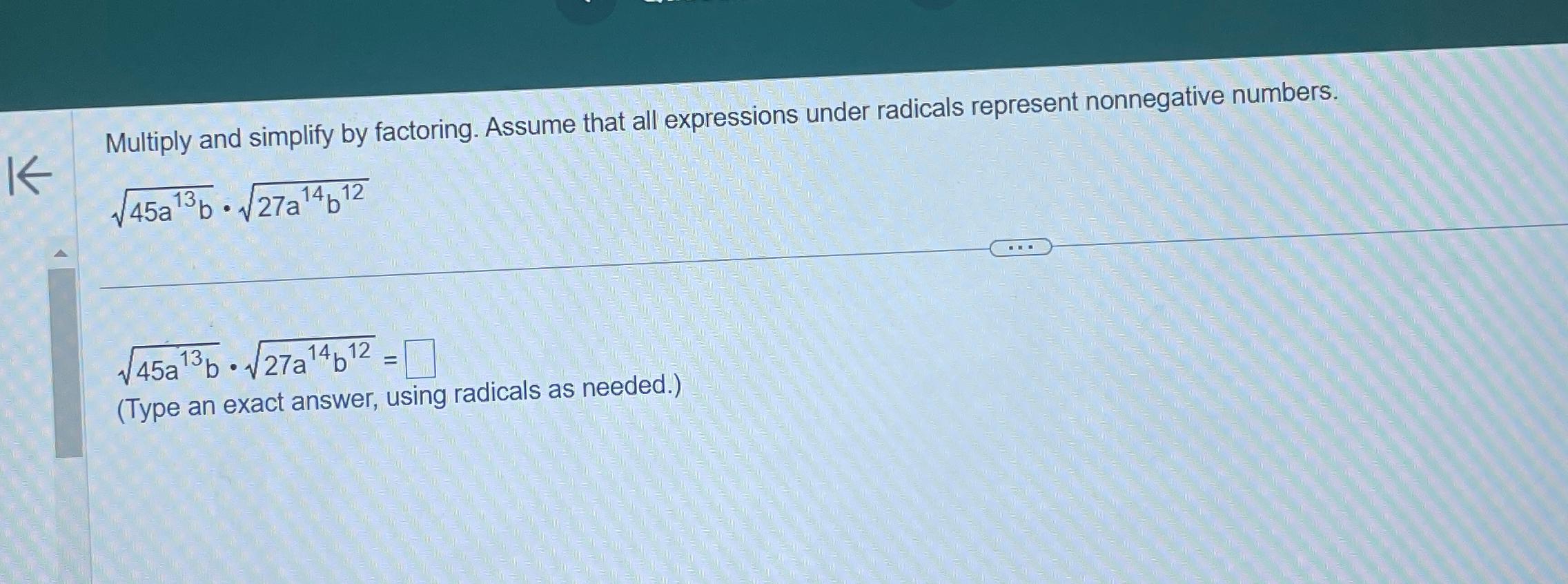 Solved Multiply and simplify by factoring. Assume that all | Chegg.com