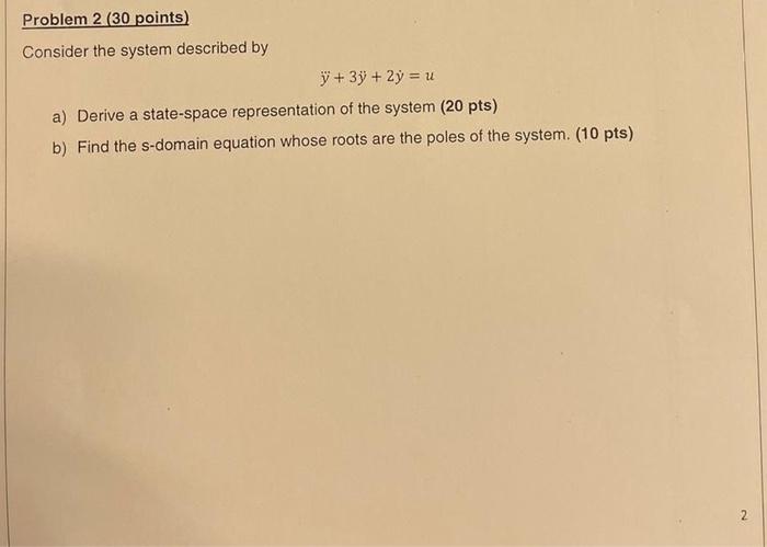 Solved Problem 2 (30 points) Consider the system described | Chegg.com