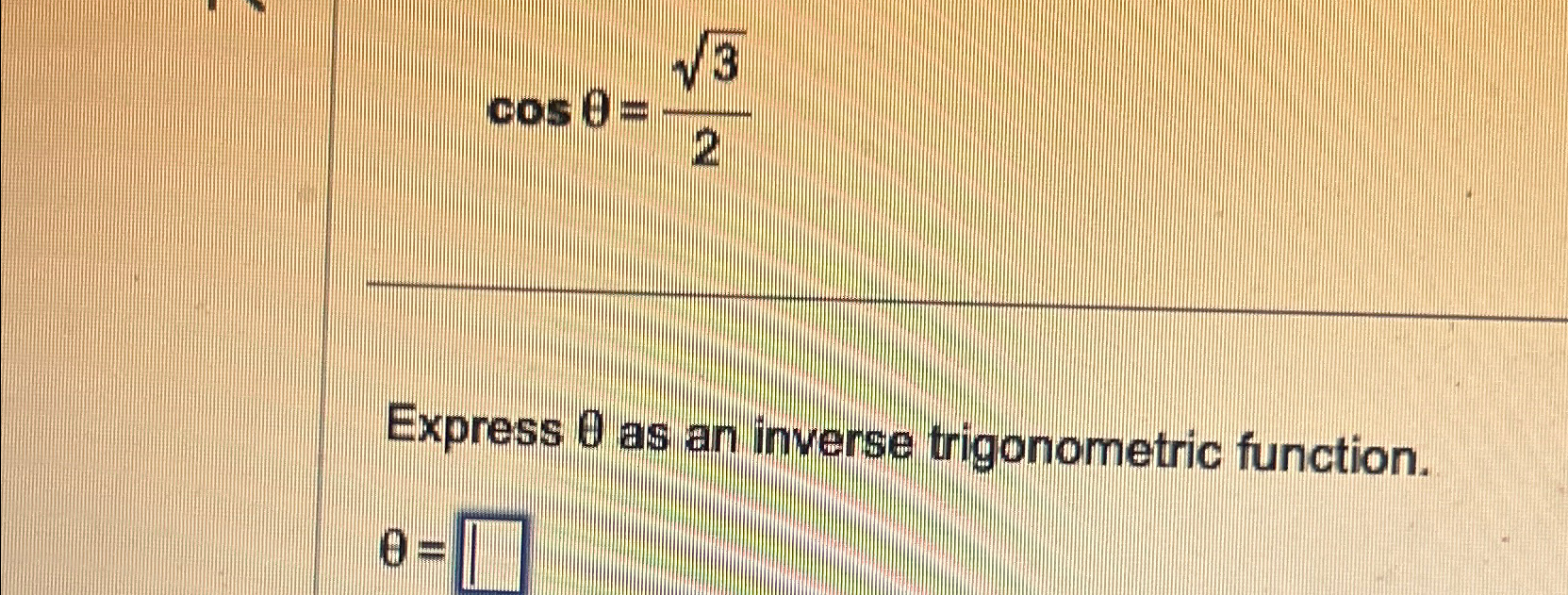 Solved cosθ=322Express θ ﻿as an inverse trigonometric | Chegg.com
