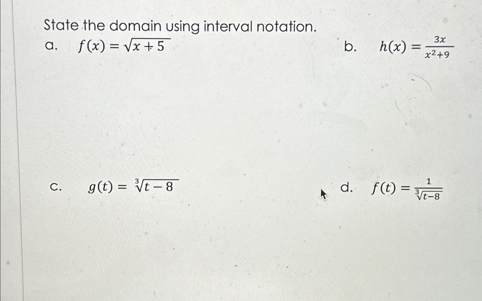 Solved State the domain using interval | Chegg.com