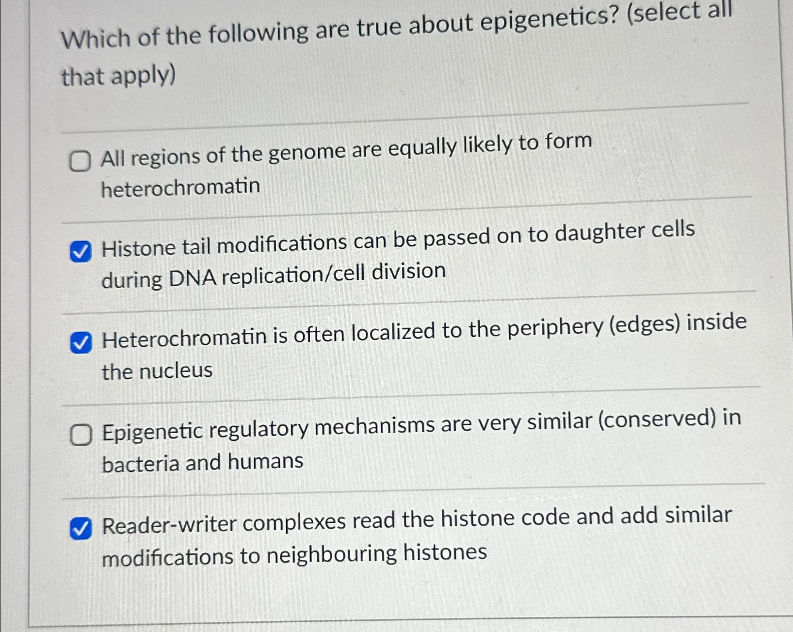 Solved Which of the following are true about epigenetics? | Chegg.com