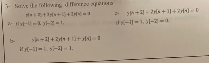 Solved Solve the following difference equations | Chegg.com