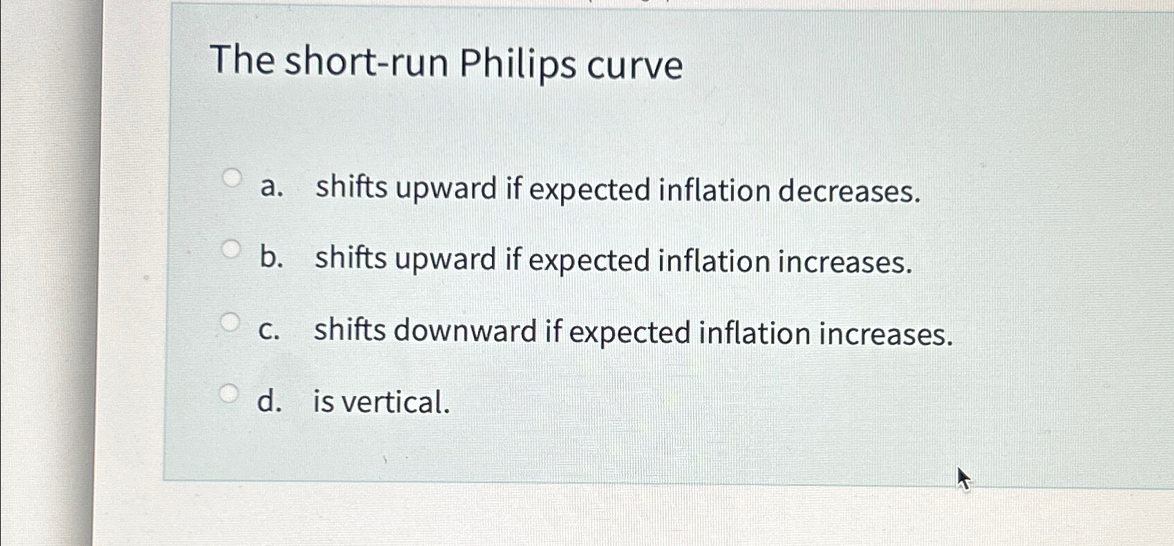 Solved The short-run Philips curvea. ﻿shifts upward if | Chegg.com