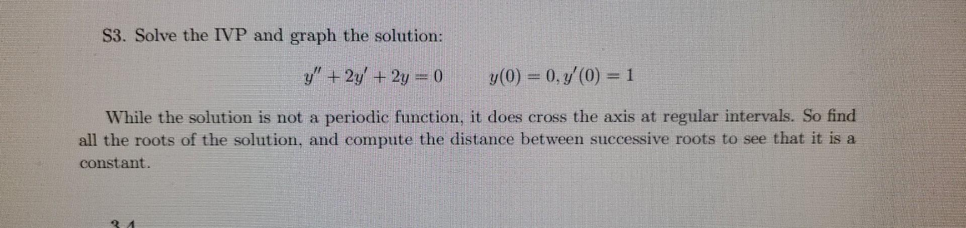 Solved S3. Solve the IVP and graph the solution: | Chegg.com