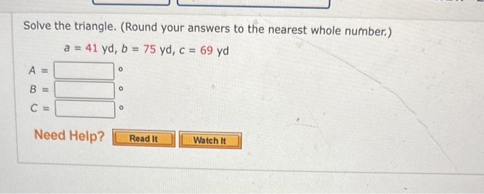 Solved Solve the triangle. (Round your answer for side b to | Chegg.com
