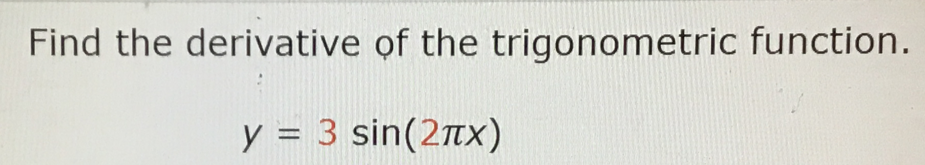 Solved Find the derivative of the trigonometric | Chegg.com