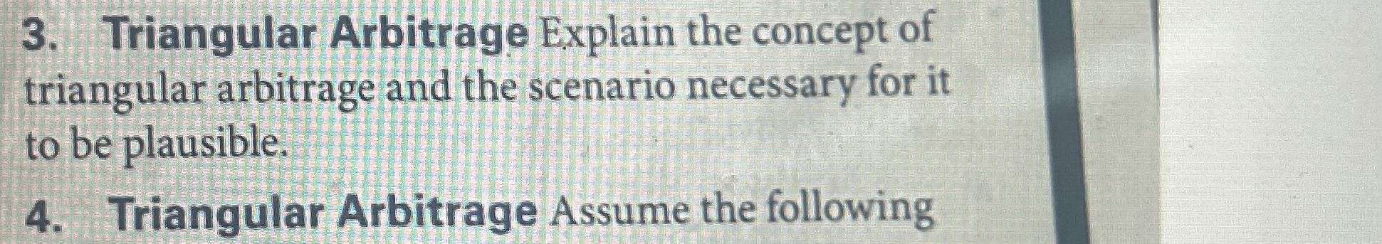 Solved Triangular Arbitrage Explain the concept oftriangular | Chegg.com