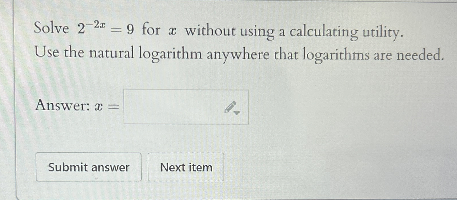 Solved Solve 2-2x=9 ﻿for x ﻿without using a calculating | Chegg.com