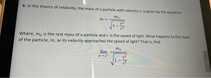 Solved 6. In the theory of relativity, the mass of a | Chegg.com