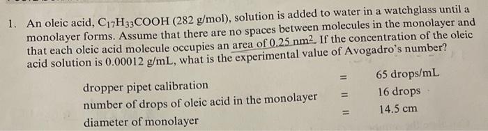 Solved 1. An oleic acid, C17H33COOH(282 g/mol), solution is | Chegg.com
