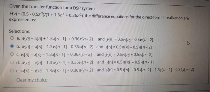 Solved Given the transfer function for a DSP system H2) = | Chegg.com