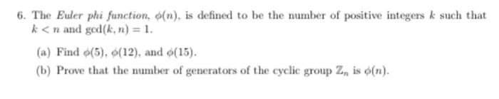 Solved 6. The Euler phi function, on), is defined to be the | Chegg.com