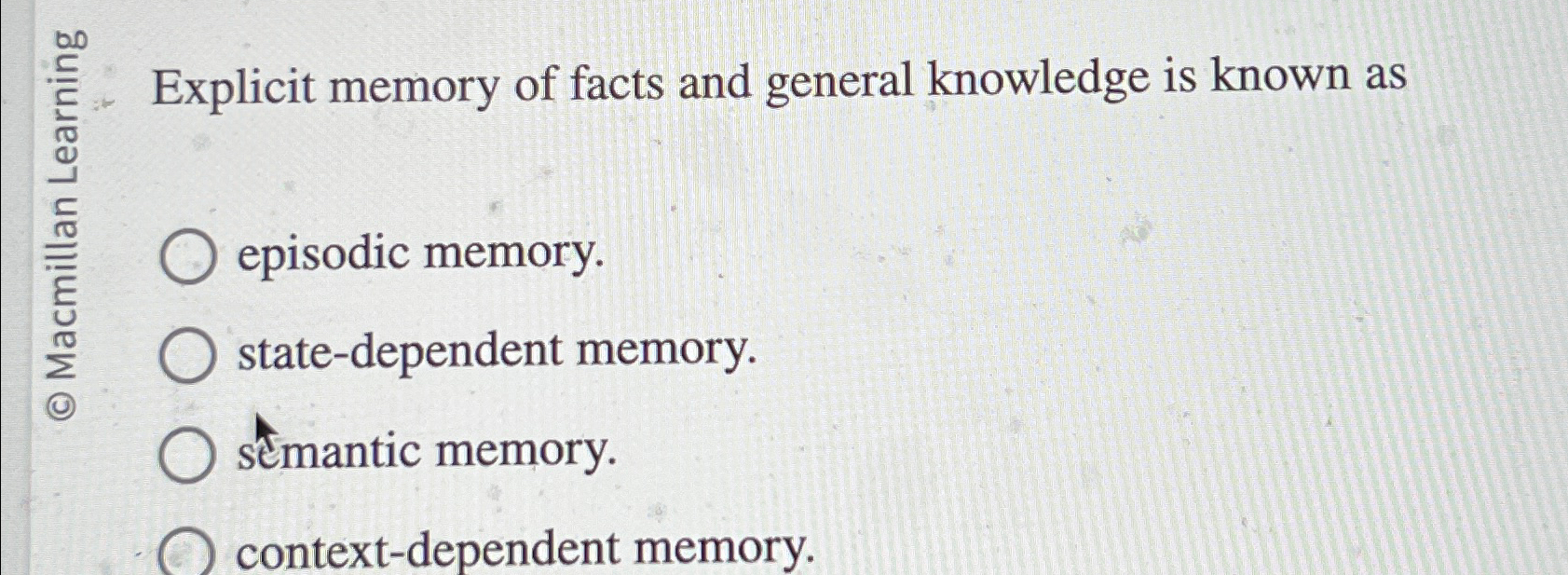 Explicit memory of facts and general knowledge is | Chegg.com