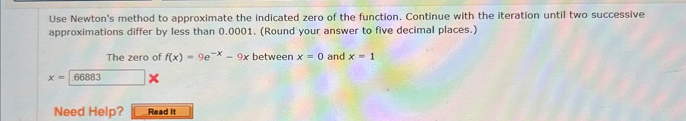 Solved Use Newton's method to approximate the indicated zero | Chegg.com