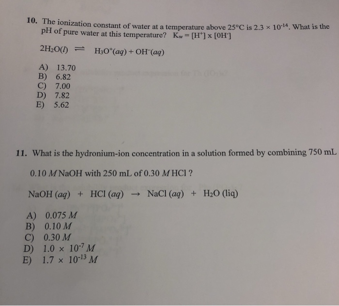 Solved 10. The ionization constant of water at a temperature | Chegg.com