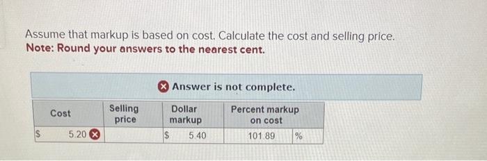 Solved Assume that markup is based on cost. Calculate the | Chegg.com