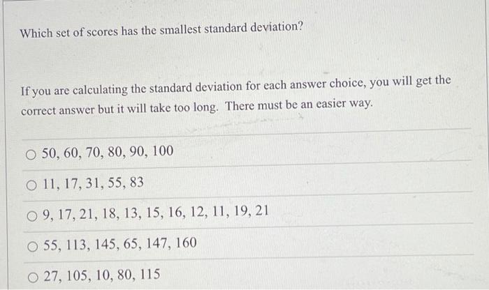 Solved Which set of scores has the smallest standard | Chegg.com