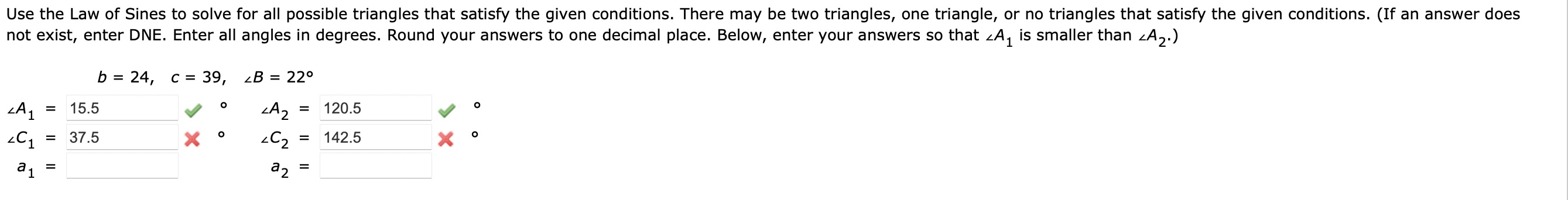 Solved Use the Law of Sines to solve for all possible | Chegg.com